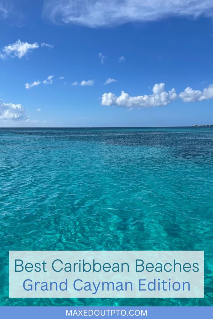 Grand Cayman Island Vacation - maxed out PTO